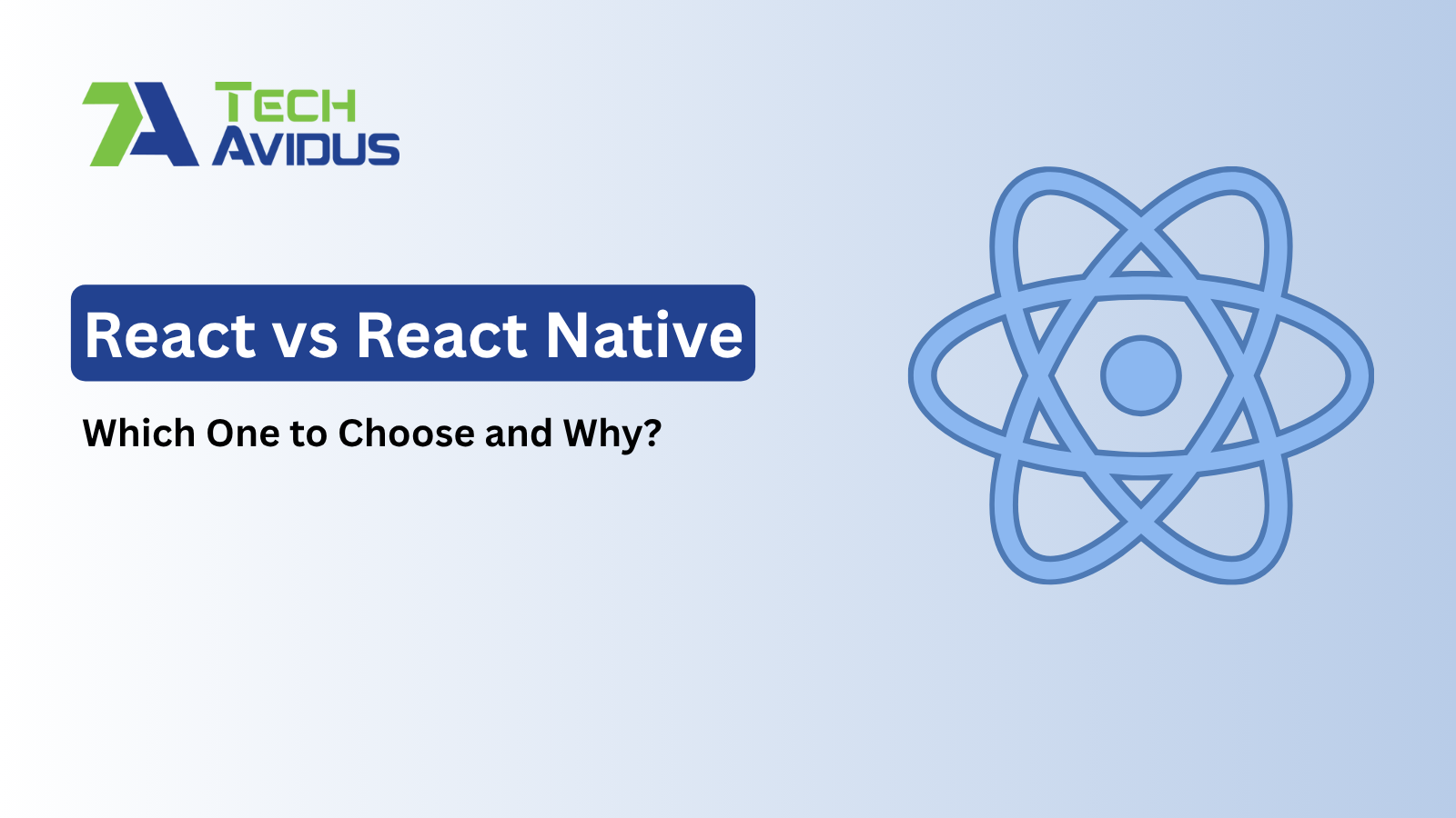 React Vs React Native Which One To Choose And Why